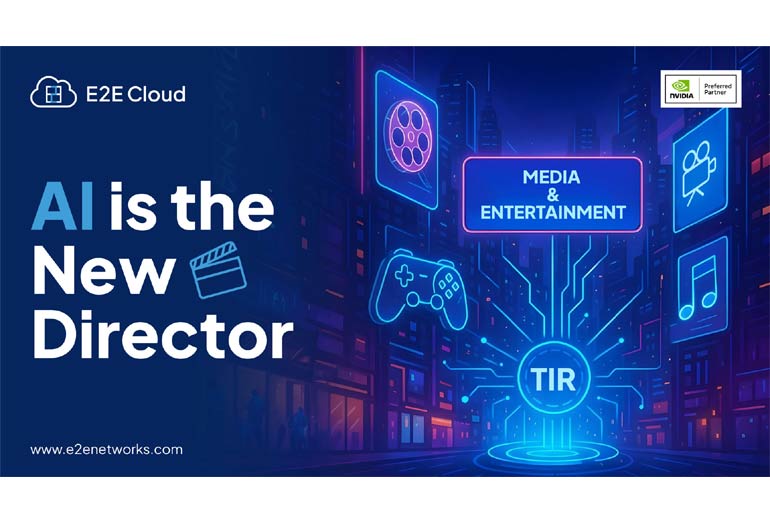 E2E Cloud’s TIR AI/ML Platform Empowers the Media & Entertainment